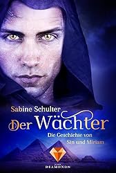 Der Wächter (Die Geschichte von Sin und Miriam 2) eBook : Schulter ...