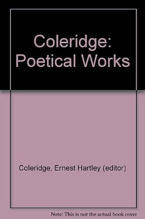 Coleridge: Poetical Works: Ernst Hartley COLERIDGE: Amazon.com: Books
