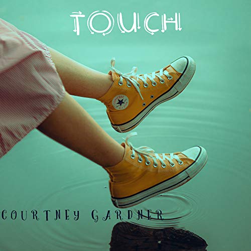 Play Touch by Courtney Garden feat. Don Almir on Amazon Music