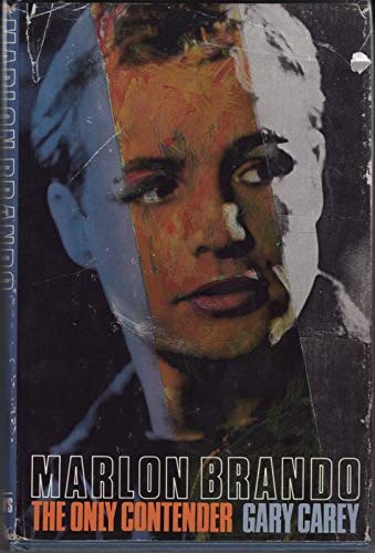 Marlon Brando: The Only Contender: Amazon.co.uk: Carey, Gary ...