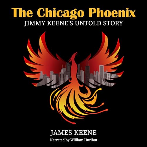 Amazon.com: The Chicago Phoenix: Jimmy Keene's Untold Story (Audible ...