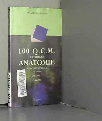 Amazon.in: Buy 100 Q.C.M. corrigés d'anatomie, tome 1 : Anatomie ...