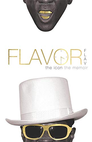 Amazon.com: Flavor Flav: The Icon, the Memoir: 9780982702772: Flav ...