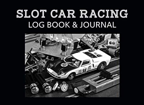 Slot Car Racing Log Book & Journal: Tonalezzi, Carlo: 9781660014057 ...