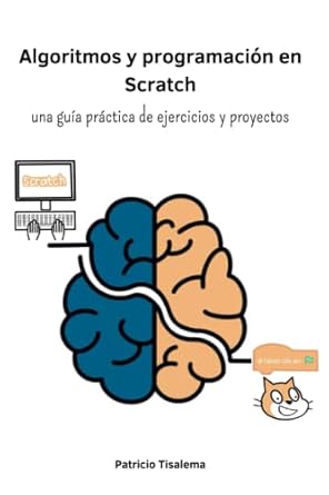Amazon.com: Algoritmos y programación en Scratch: Una guía práctica de ...