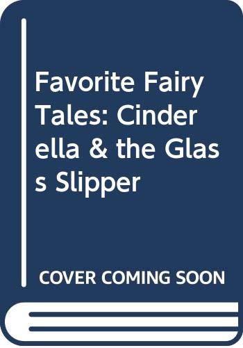 Cinderella & the Glass Slipper (Favorite Fairy Tales): Van Gool ...