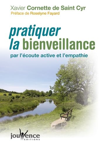 n°233 Pratiquer la bienveillance: Par l'écoute active et l'empathie ...