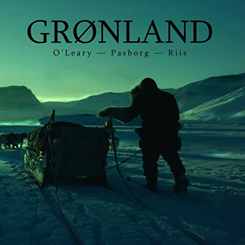 Play Grønland by Mark O'Leary, Stefan Pasborg & Jacob Riis on Amazon Music
