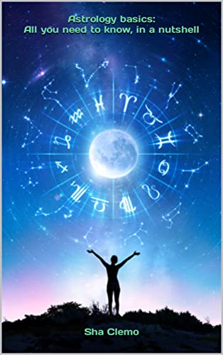 Astrology basics: All you need to know, in a nutshell eBook : Clemo ...