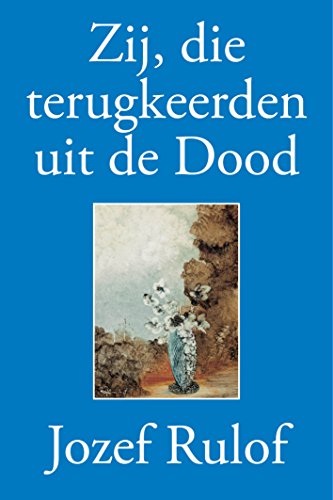 Zij, die terugkeerden uit de Dood (Dutch Edition) - Kindle edition by ...