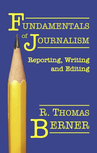Buy Fundamentals of Journalism: Reporting, Writing and Editing Book ...