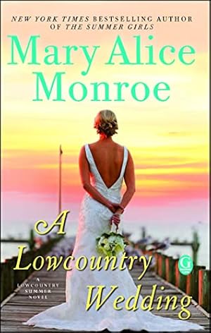 Amazon.com: A Lowcountry Wedding (Lowcountry Summer Book 4) eBook : Monroe, Mary Alice: Kindle Store