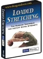 Loaded Stretching with Pavel: The Russian Technique for Instant Extra ...