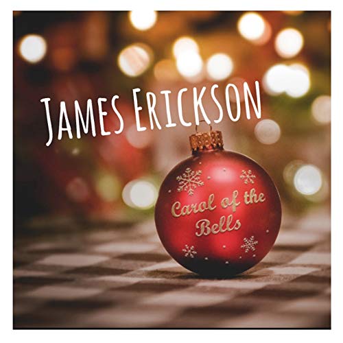 Carol of the Bells von James Erickson auf Amazon Music Unlimited