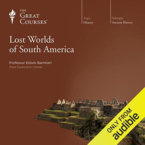 Amazon.com: Lost Worlds of South America (Audible Audio Edition): Edwin ...