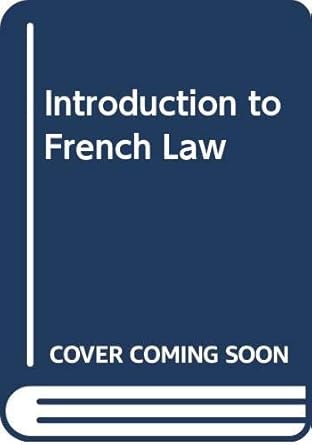 Introduction to French Law: Dickson, Brice, Hubner, Ulrich ...