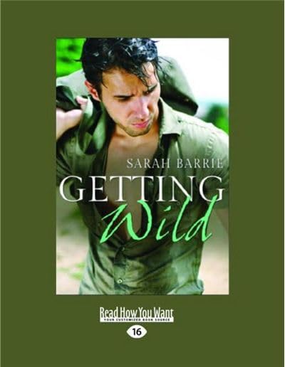 Getting Wild: Barrie, Sarah: 9781458792396: Amazon.com: Books
