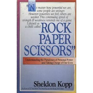 Rock, Paper, Scissors: Understanding the Paradoxes of Personal Power ...