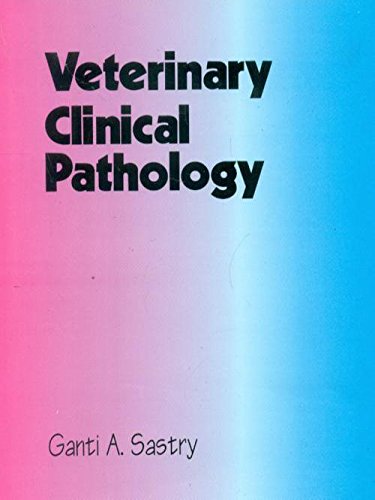 Buy VETERINARY CLINICAL PATHOLOGY (PB 2019) Book Online at Low Prices ...