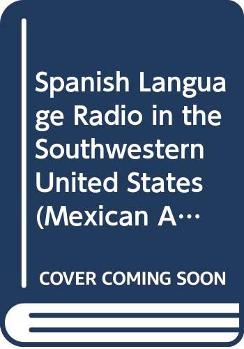 Spanish Language Radio in the Southwestern United States: Gutierrez ...