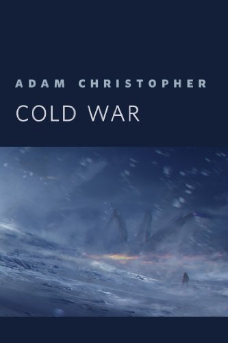 Amazon.com: Cold War: A Tor.Com Original eBook : Christopher, Adam ...