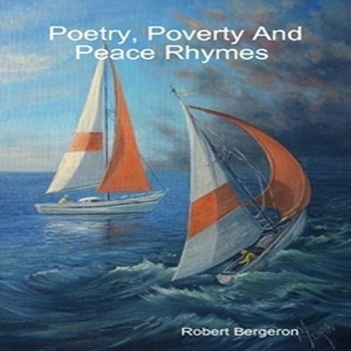 Poetry,Poverty and Peace rhymes eBook : Bergeron, Robert: Amazon.in ...
