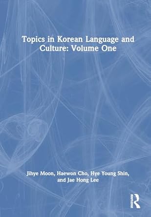 Amazon.com: Topics in Korean Language and Culture: Volume One ...