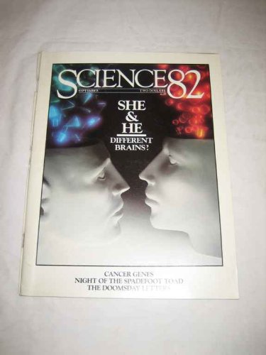 Science 82 V. 3 #7 Sep. 1982 She & He Different Brains Cancer Genes: No ...