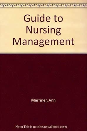 Guide to nursing management: Marriner-Tomey, Ann: 9780801632075: Amazon ...