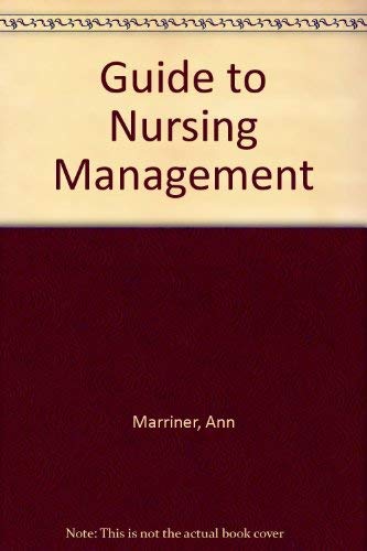 Guide to nursing management: Marriner-Tomey, Ann: 9780801632075: Amazon ...