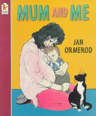 Mum and Me: Ormerod Jan: 9780744560107: Amazon.com: Books