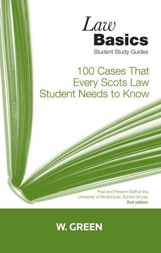 100 Cases That Every Scots Law Student Needs to Know (Law Basics ...
