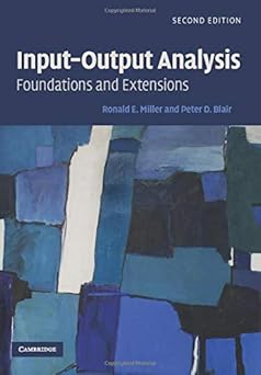 Input-Output Analysis: Foundations and Extensions: 9780521739023: Economics Books @ Amazon.com