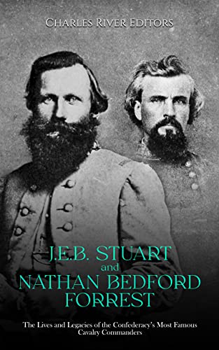 Amazon.com: J.E.B. Stuart and Nathan Bedford Forrest: The Lives and ...