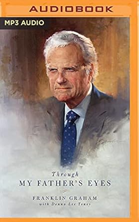 Through My Father's Eyes: Franklin Graham, Matt Baugher: 9781978630055 ...