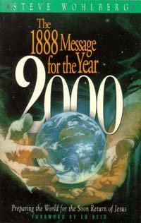 The 1888 Message for the Year 2000: Preparing the World for the Soon ...