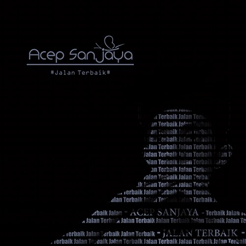 Play Jalan Terbaik by Acep Sanjaya on Amazon Music