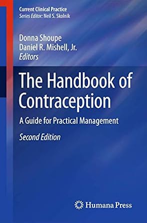 The Handbook of Contraception: A Guide for Practical Management ...