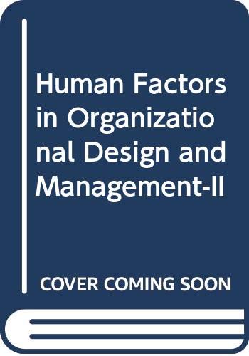 Human Factors in Organizational Design and Management-II: Brown, O., Jr ...