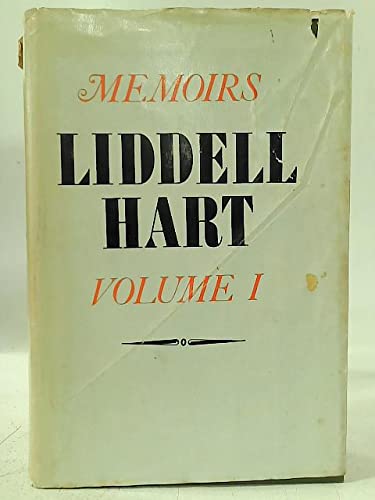 The Memoirs Of Captain Liddell Hart: Volume 1: B.H. Liddell Hart ...