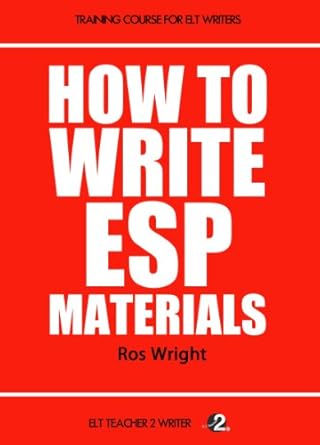 How To Write ESP Materials (Training Course For ELT Writers Book 6 ...