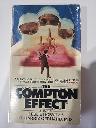 Compton Effect: Leslie Alan Horvitz, H. Harris Gerhard: 9780722147436 ...