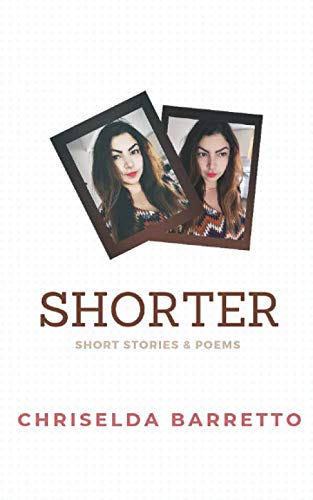 Shorter: Barretto, Chriselda: 9781687204394: Amazon.com: Books