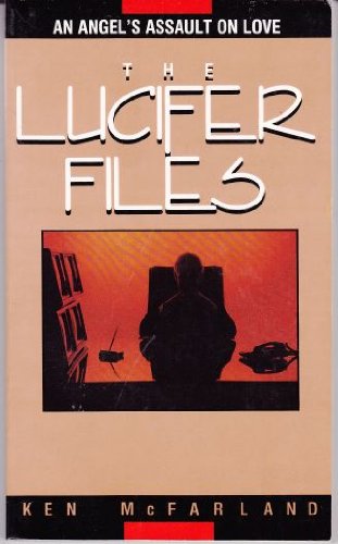 The Lucifer Files: Ken McFarland: 9780816307753: Amazon.com: Books
