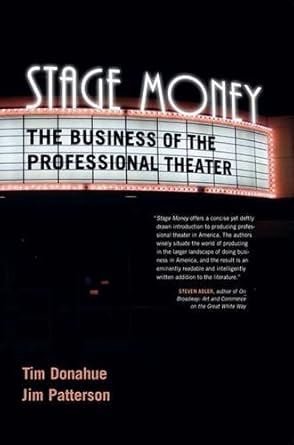 Stage Money: The Business of the Professional Theater (Non Series ...
