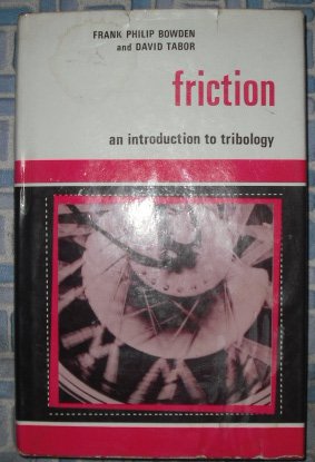 Friction: Introduction to Tribology: Frank Philip Bowden: 9780435550745 ...