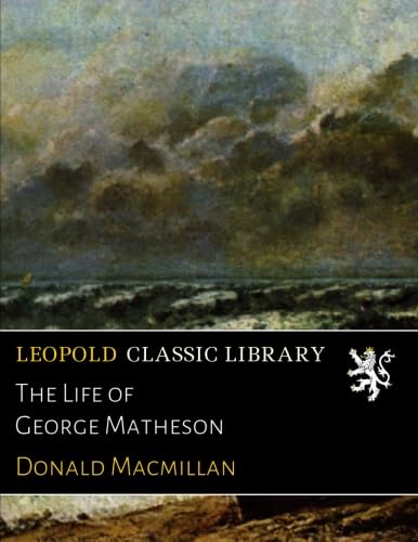 The Life of George Matheson : Amazon.in: Books