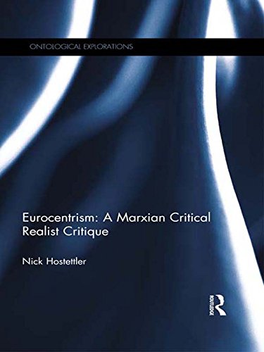 Eurocentrism: a marxian critical realist critique (Ontological ...
