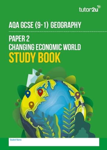 AQA GCSE (9-1) Geography paper 2 CHANGING ECONOMIC WORLD study book ...