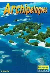 Archipelagoes (Earthforms): Niz, Xavier: 9780736861403: Amazon.com: Books